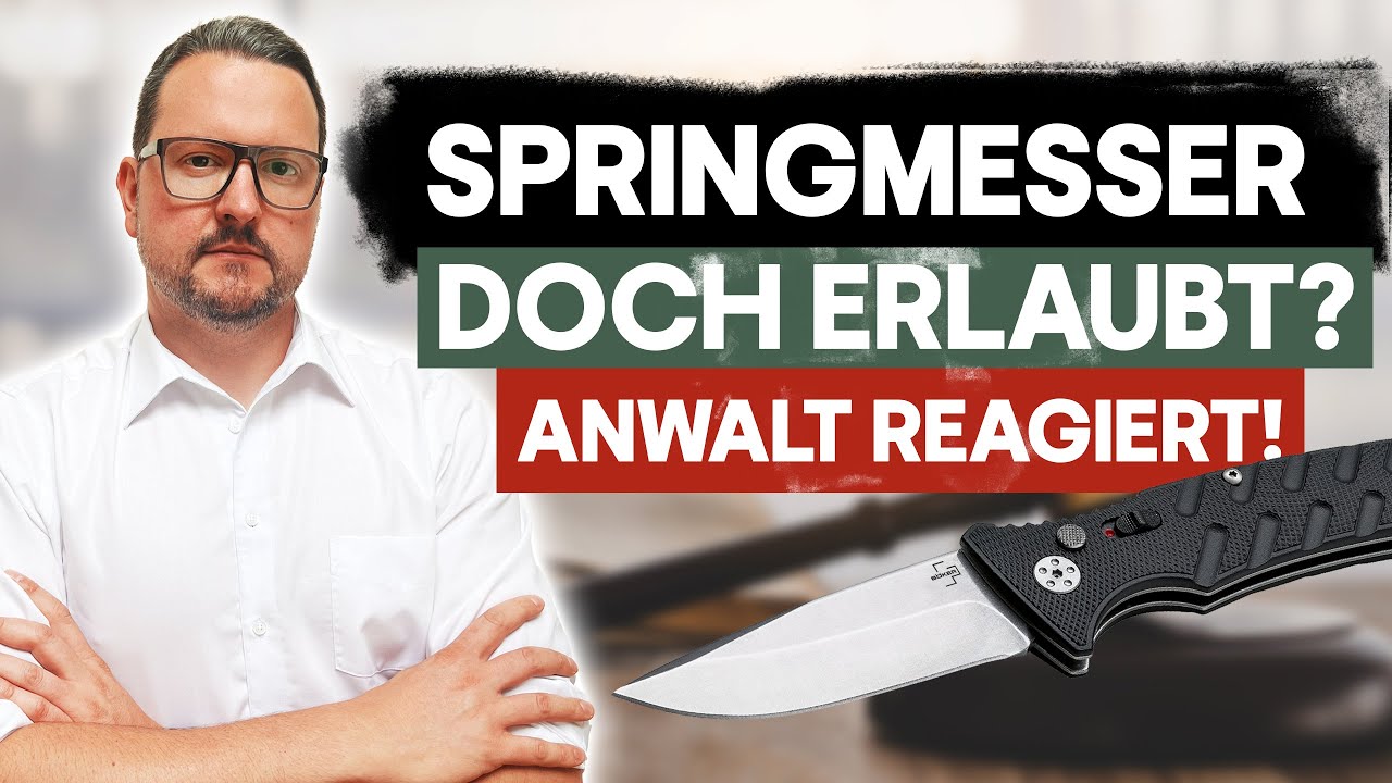 Das sagt UNSER ANWALT zum WAFFENGESETZ⚖ SPRINGMESSER in Deutschland ...