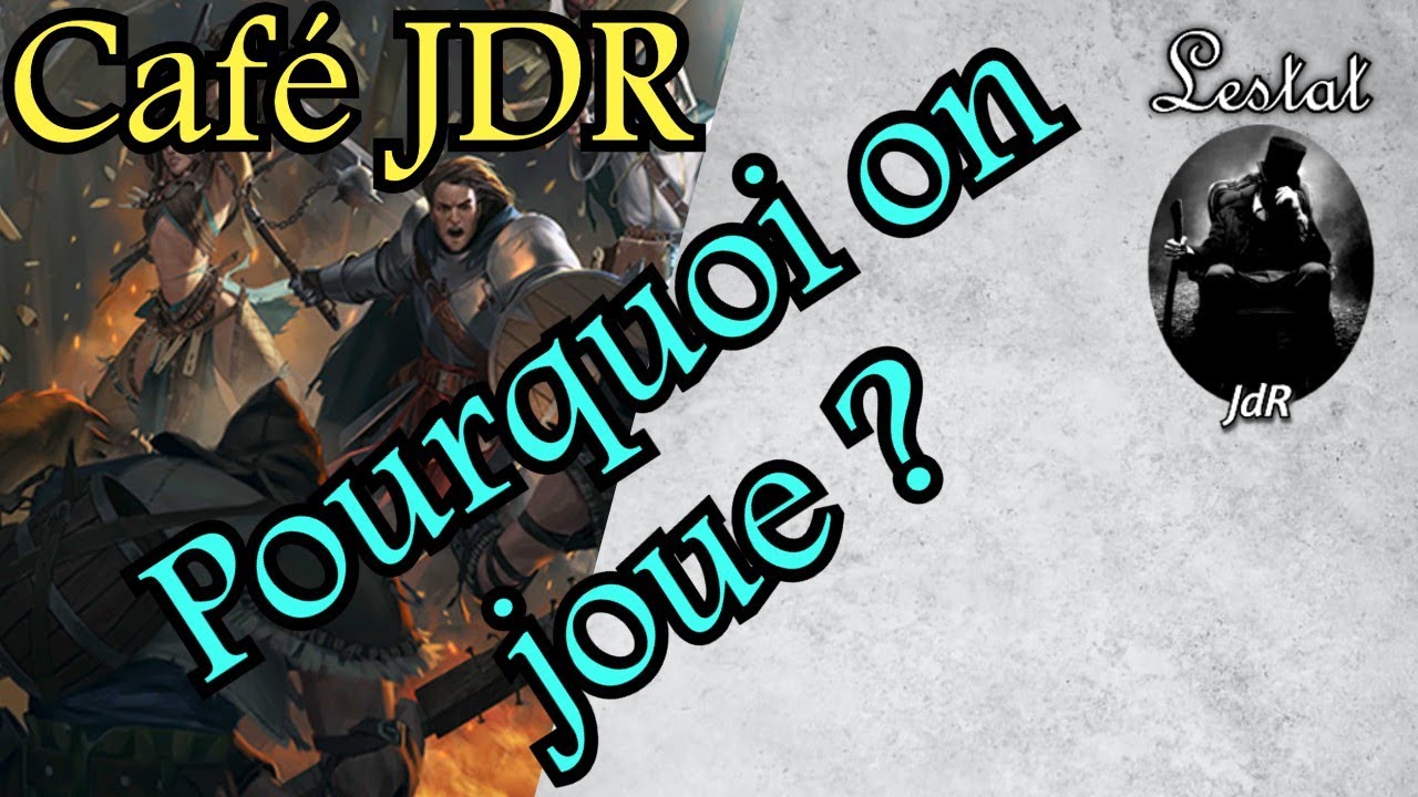 Café JDR: Pourquoi on joue ? (avec Maître Renard) - YouTube