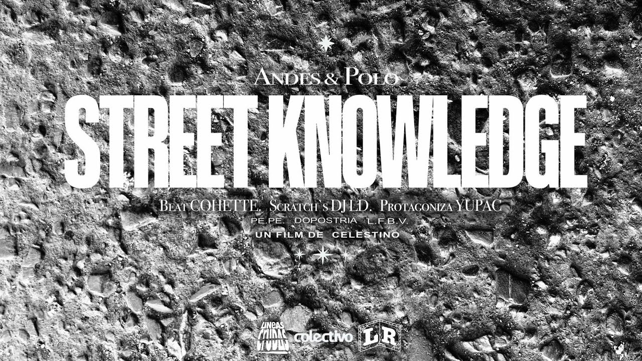 Videoclip Oficial de STREET KNOWLEDGE de Andes & Polo EP - El Frio ️ 2023 - YouTube