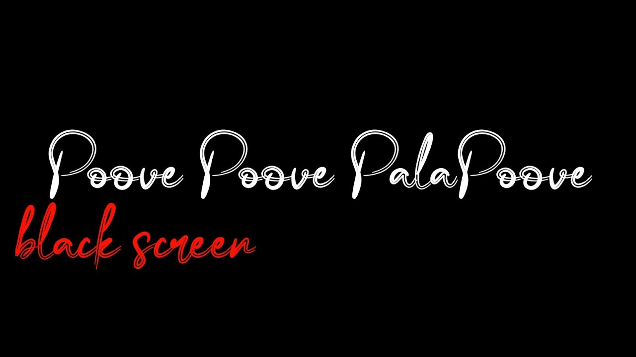 Poove poove palapoove | black screen malayalam songs | lyrics whatsapp ...