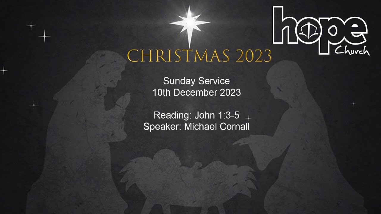 10th December 2023 - John 1:3-5 - YouTube
