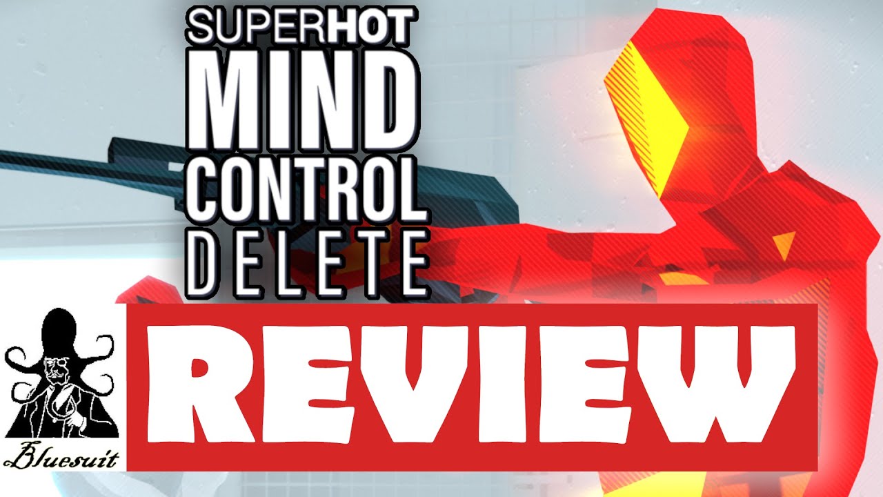 SUPERHOT: MIND CONTROL DELETE Review - What's It Worth? - YouTube