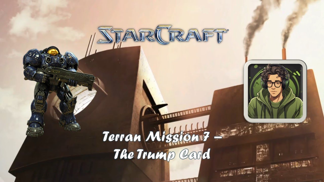SC1 - Terran - Mission 7 - The Trump Card - YouTube