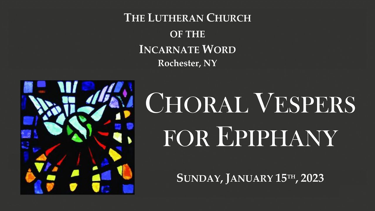 2023-01-15 Vespers Service - Choral Vespers for Epiphany - YouTube