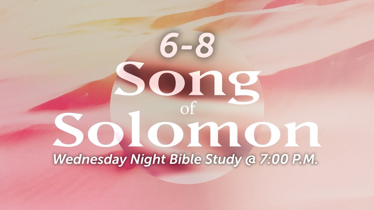 Pastor: Jim Sheets ~ The Book of Song of Solomon 6-8 (03-30--2022 ...