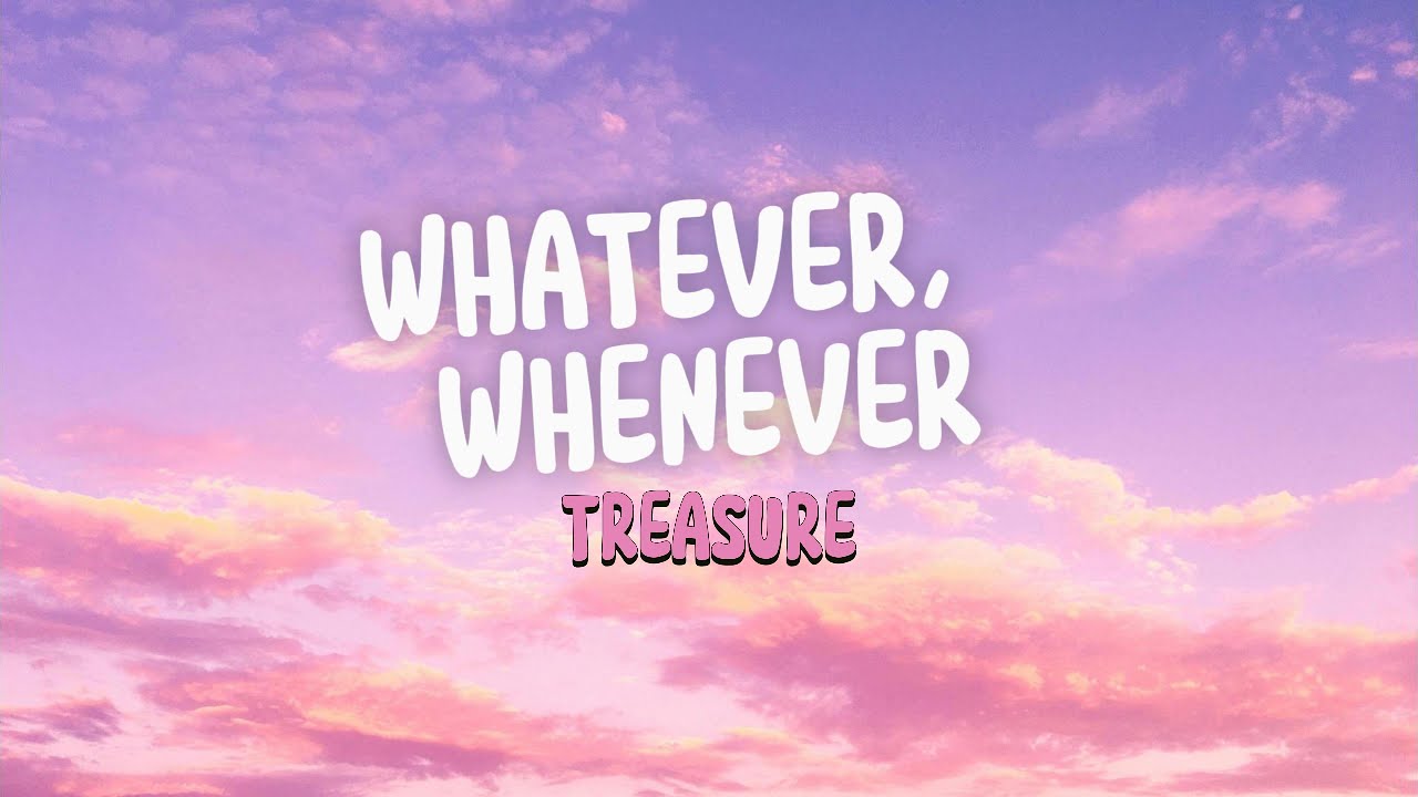 🎵 TREASURE - Whatever, Whenever | Lyrics (Romanized & Indonesian ...