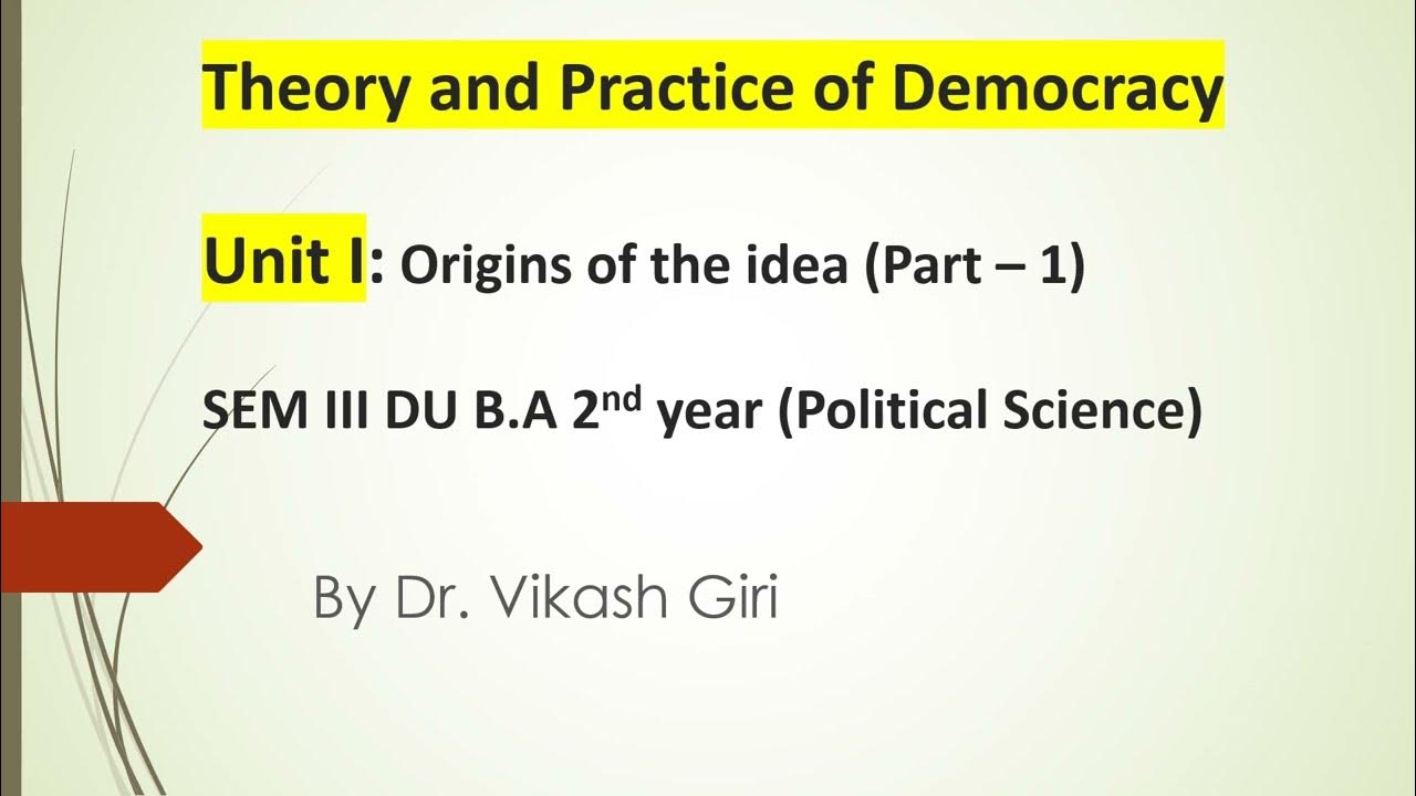 Theory and Practice of Democracy unit 1 - Origin of the idea - YouTube