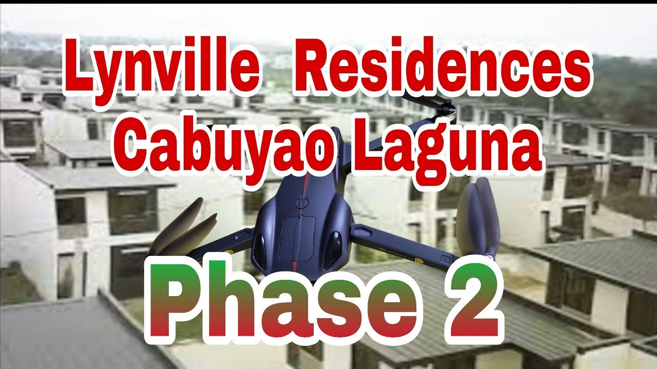 Latest Update Lynville Residences Cabuyao Laguna | K911 Drone Shot ...
