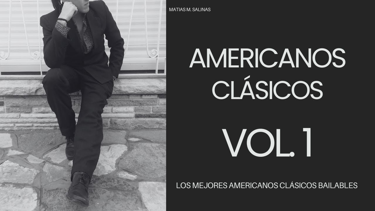 Mix Enganchado "Los Mejores Americanos Clásicos Bailables - Vol 1" por ...