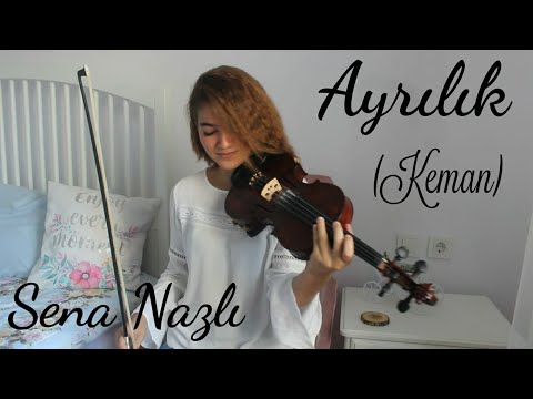 Sena Nazlı - Ayrılık (Keman)