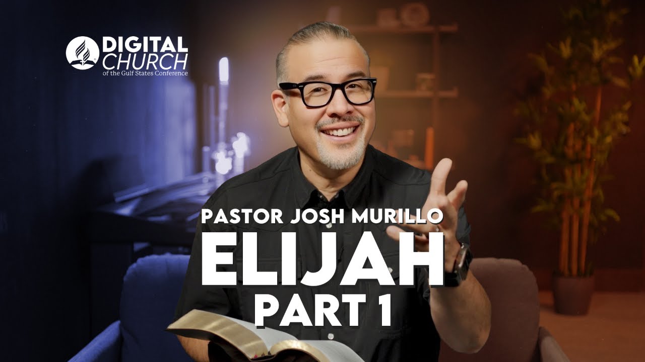 Digital Church | Pr. Josh Murillo | Elijah - Part 1 - YouTube