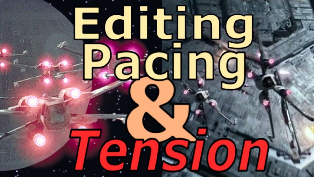 Editing, Pacing, and Tension in Modern Cinema - a Look at Two Star Wars ...