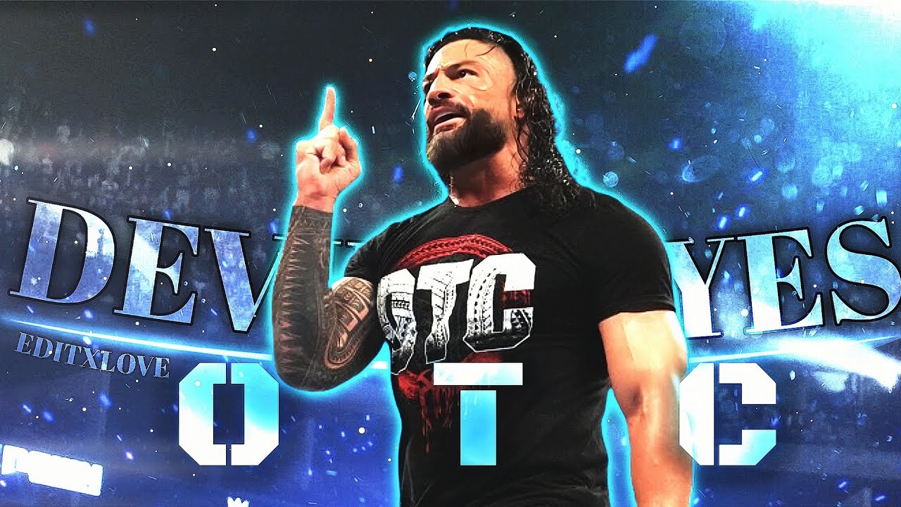 Roman reigns return edit - devil eyes / otc / attitude / whatspp status ...