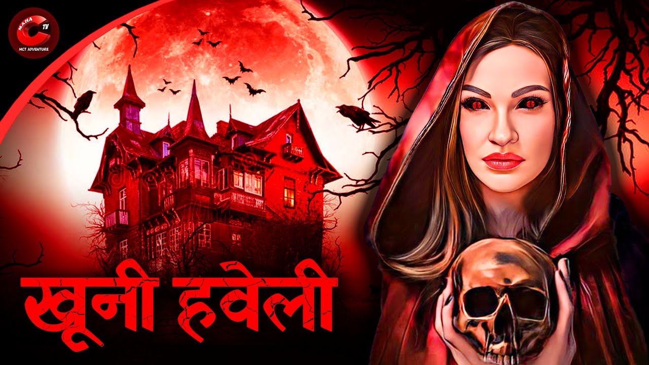 Khooni Haveli Horror Story | Hindi Horror Stories | Scary Stories ...