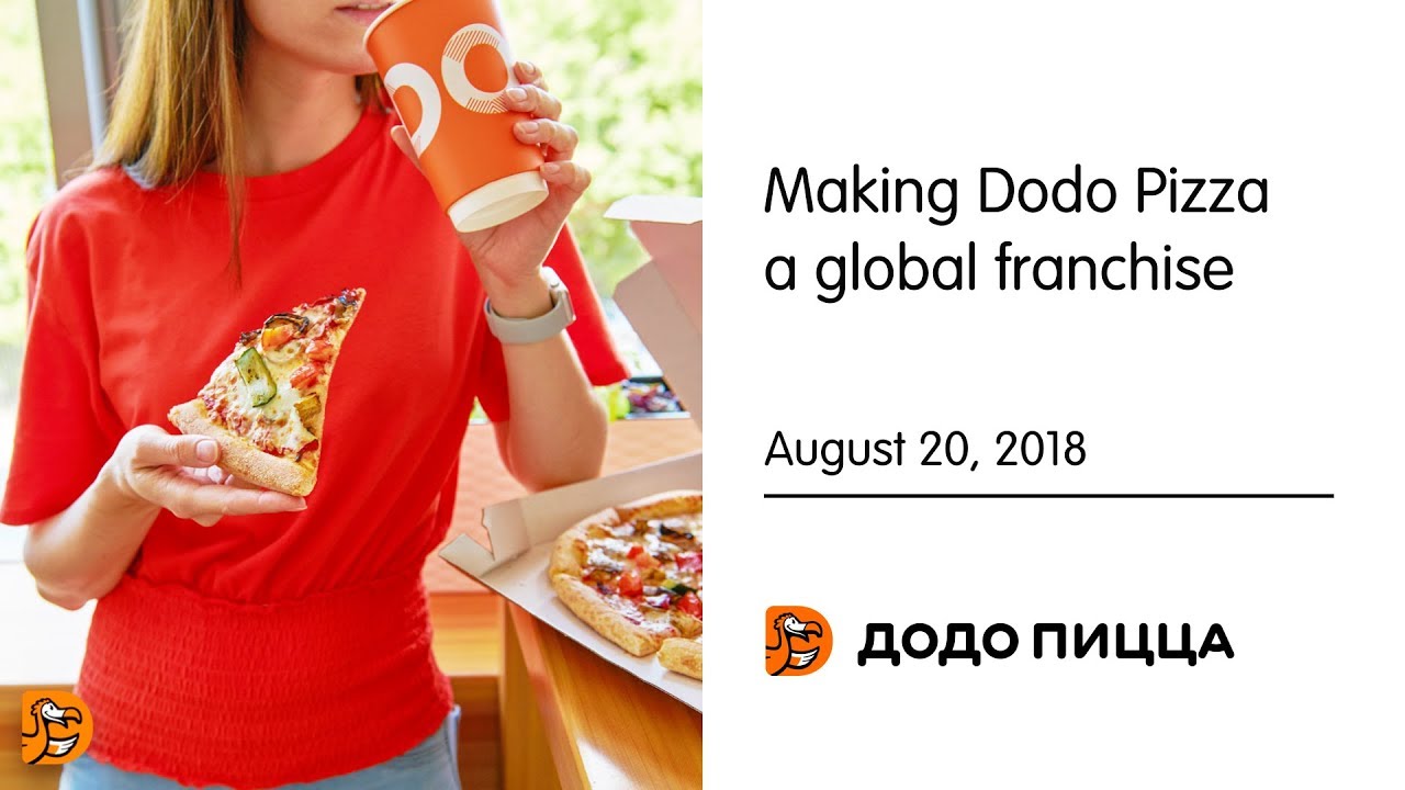 Making Dodo Pizza a global franchise. August 20, 2018 - YouTube