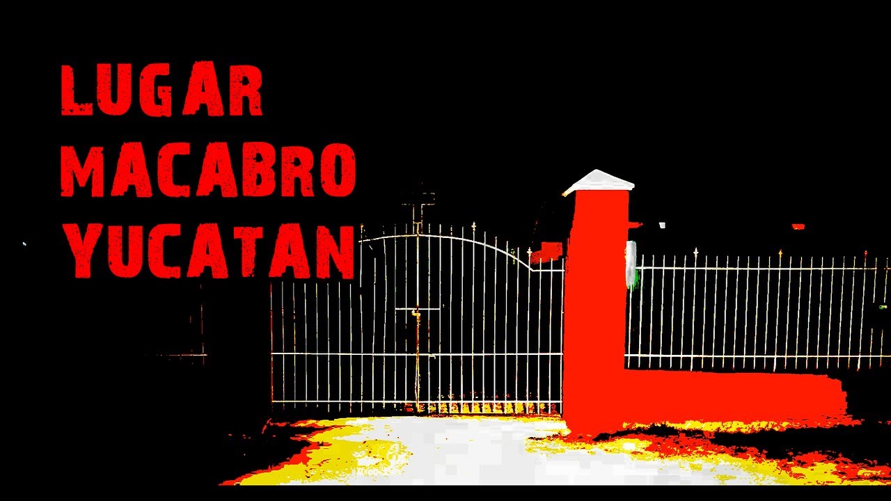 Lugar macabro: El siniestro pasado de la casa de la cristiandad YUCATAN ...