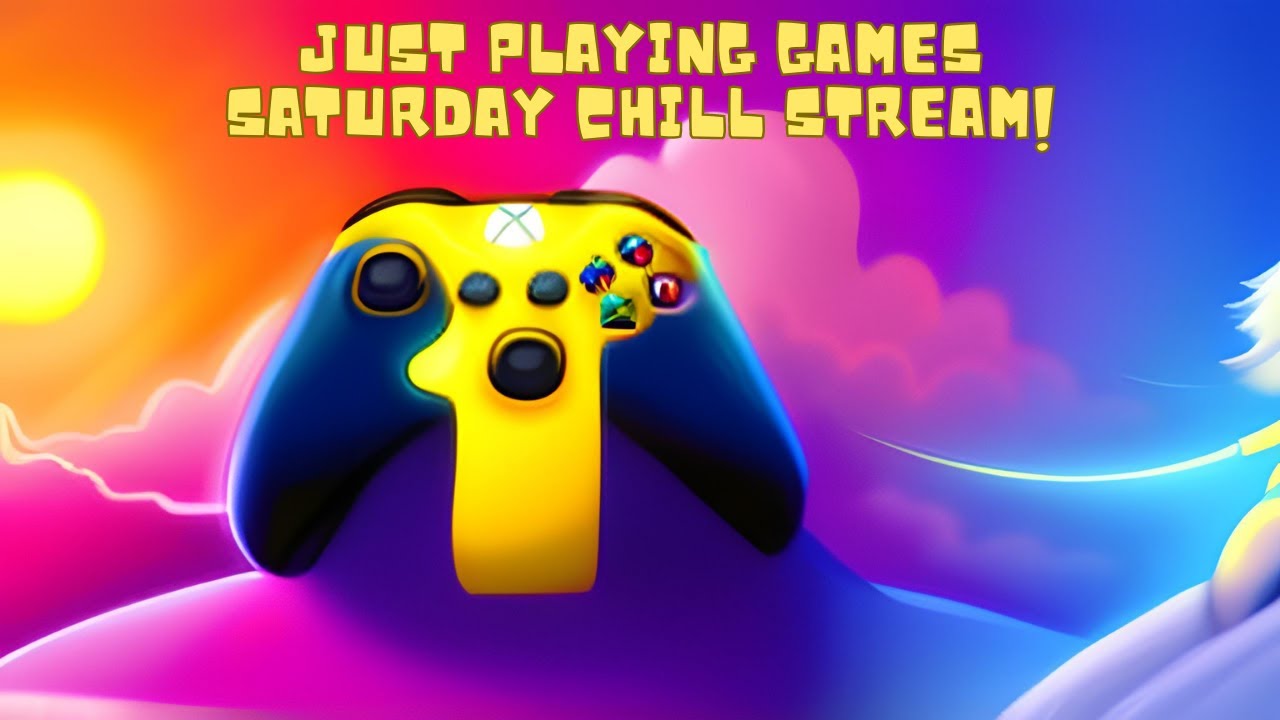 Just Playing Games Saturday Chill Stream 2023 - YouTube