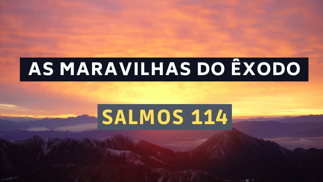 SALMOS 114 - YouTube