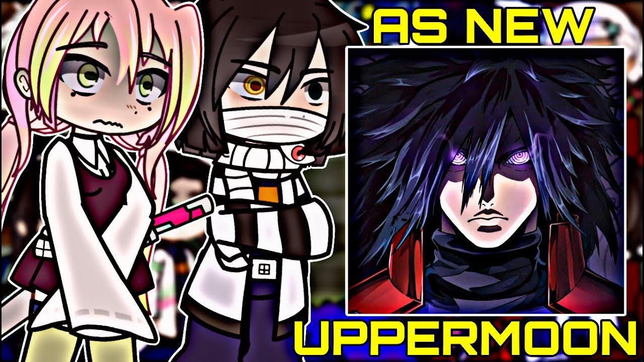 Hashiras React to Madara as New UpperMoon || Naruto || Gacha React ...