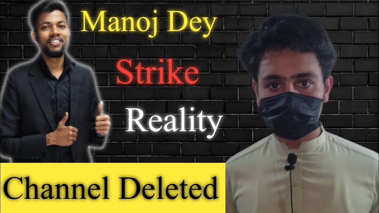 Reality Of Manoj Dey Youtube Channel | YT Community Guidelines - YouTube