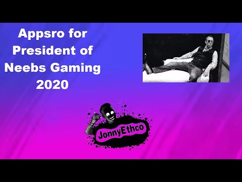 Appsro for President of Neebs Gaming 2020 - YouTube