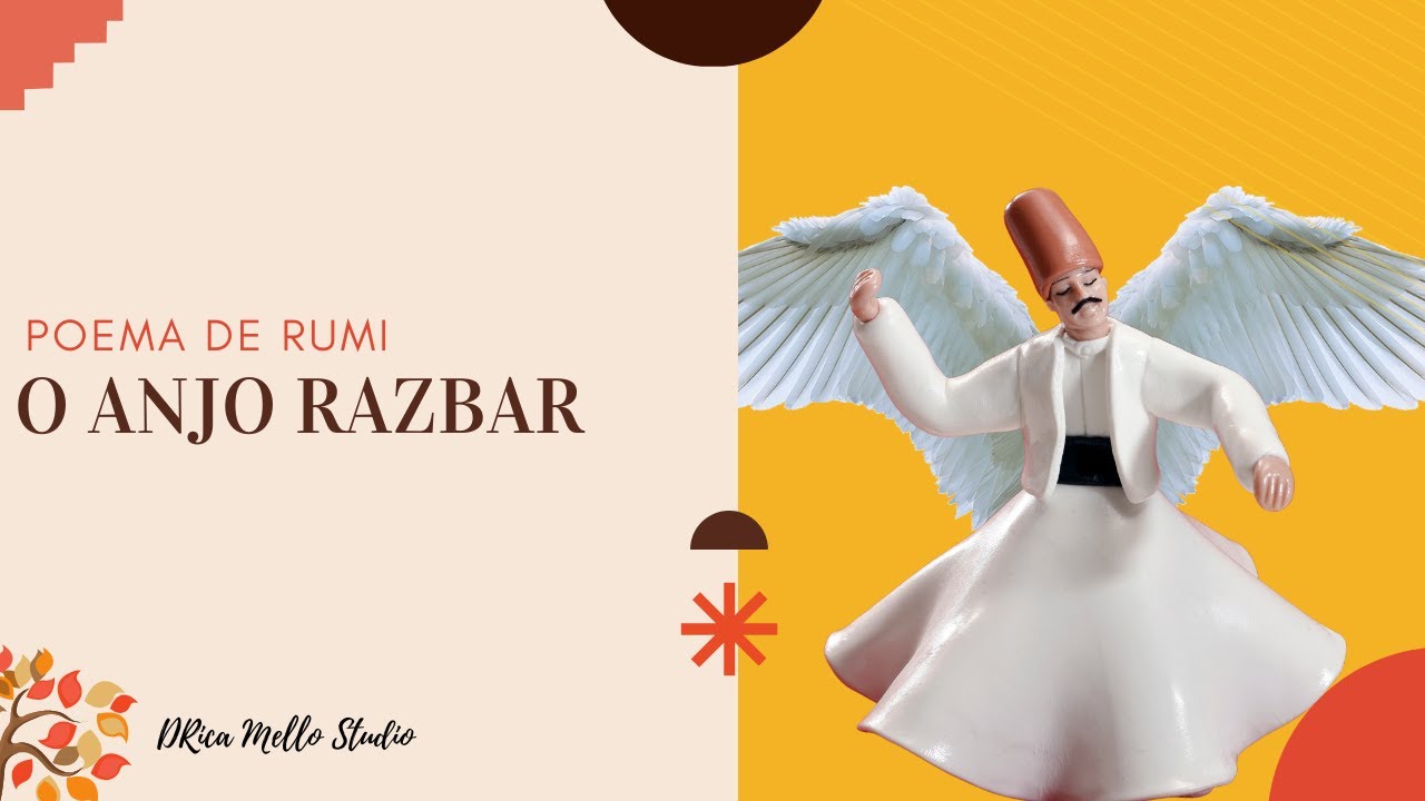 O Anjo Razbar - Poema de Rumi - YouTube