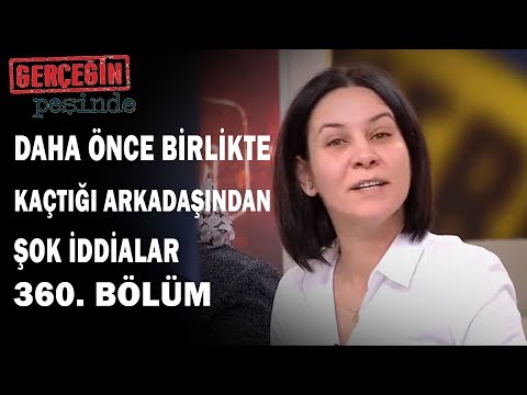 Azra'nın Birlikte Kaçtığı Arkadaşı Yayına Bağlandı | Gerçeğin Peşinde 360. Bölüm