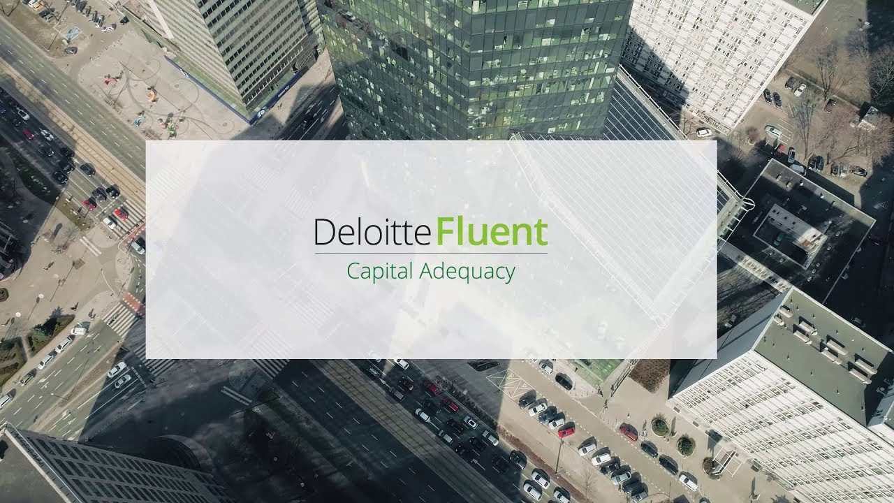 Deloitte Fluent Capital Adequacy Software Solution - YouTube