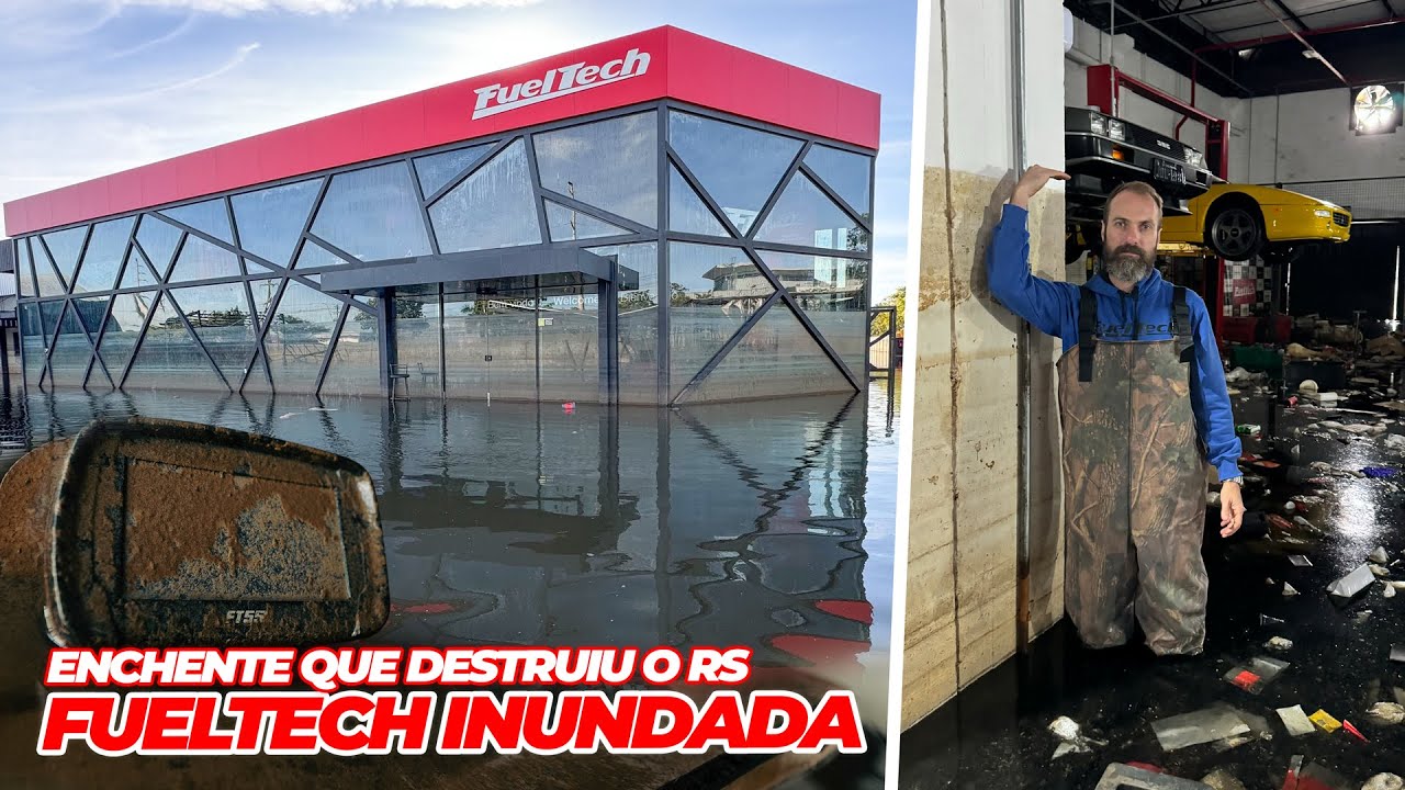 FuelTech destruída na enchente que devastou o estado do Rio Grande do ...
