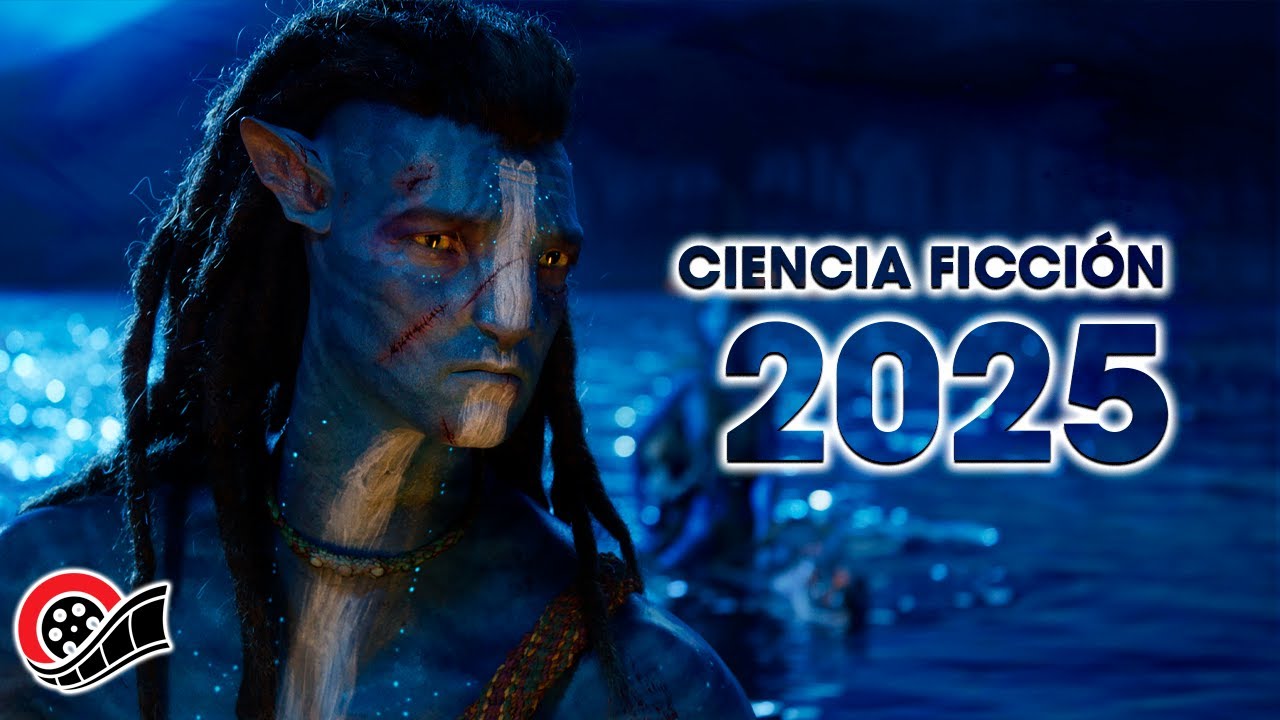Películas de ciencia ficción de 2025 | ESTRENOS MÁS ESPERADOS - YouTube