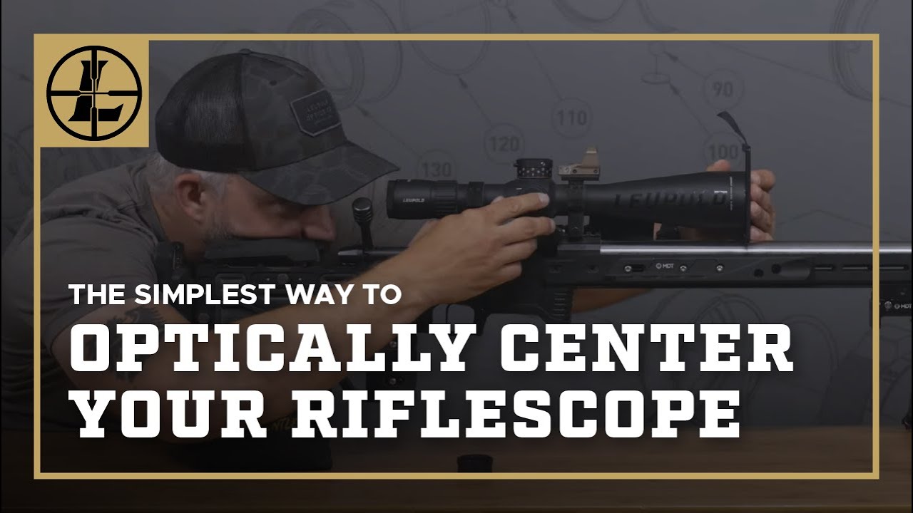 The Simplest Way To Optically Center Your Riflescope - YouTube