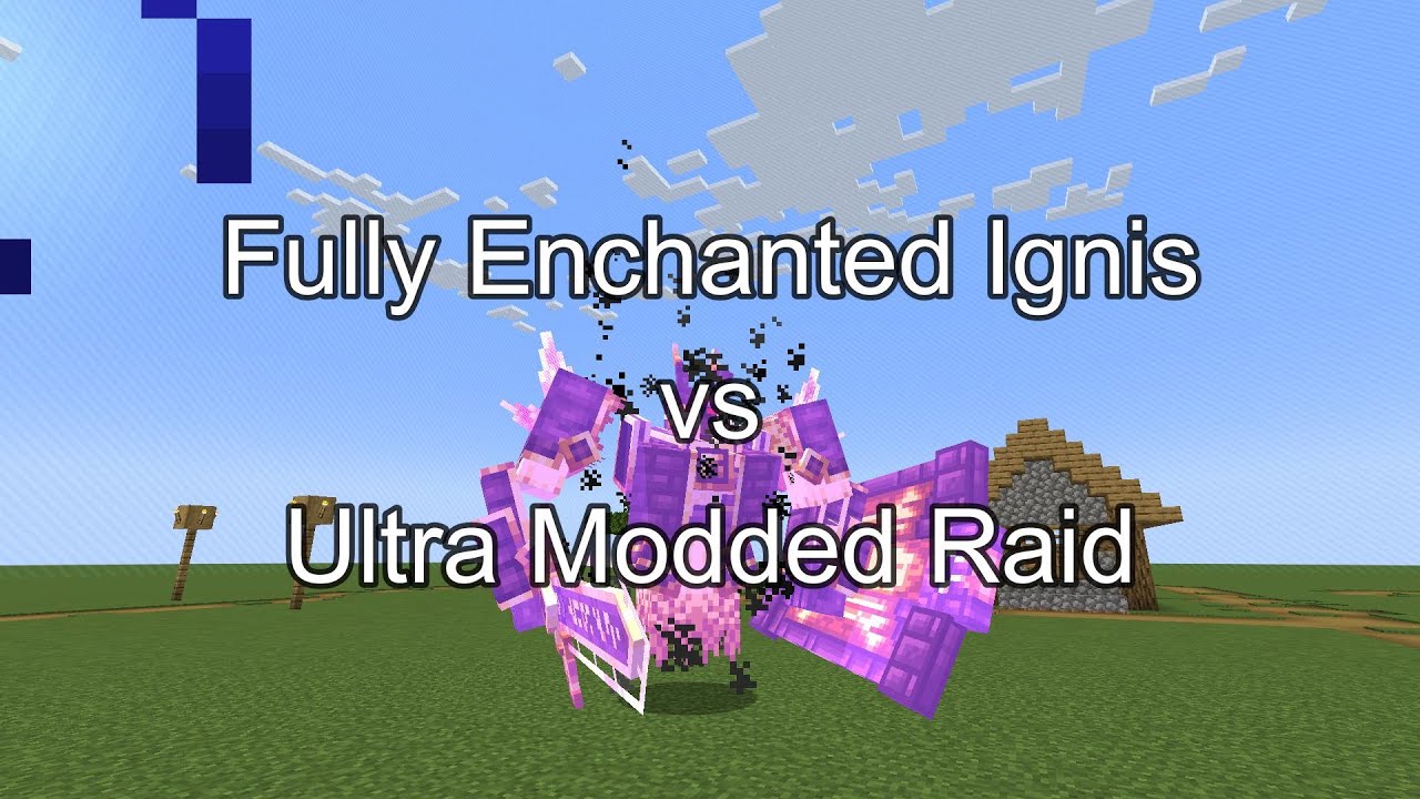 Fully Enchanted Ignis vs Ultra Modded Raid Minecraft Mob Battle - YouTube