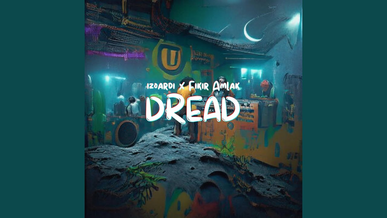 DREAD - YouTube