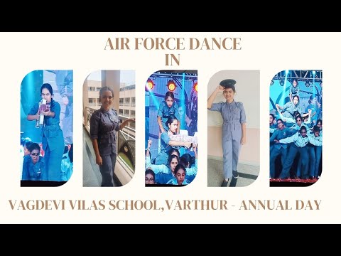 Air Force Dance in Vagdevi Vilas School, Varthur - Annual day ...
