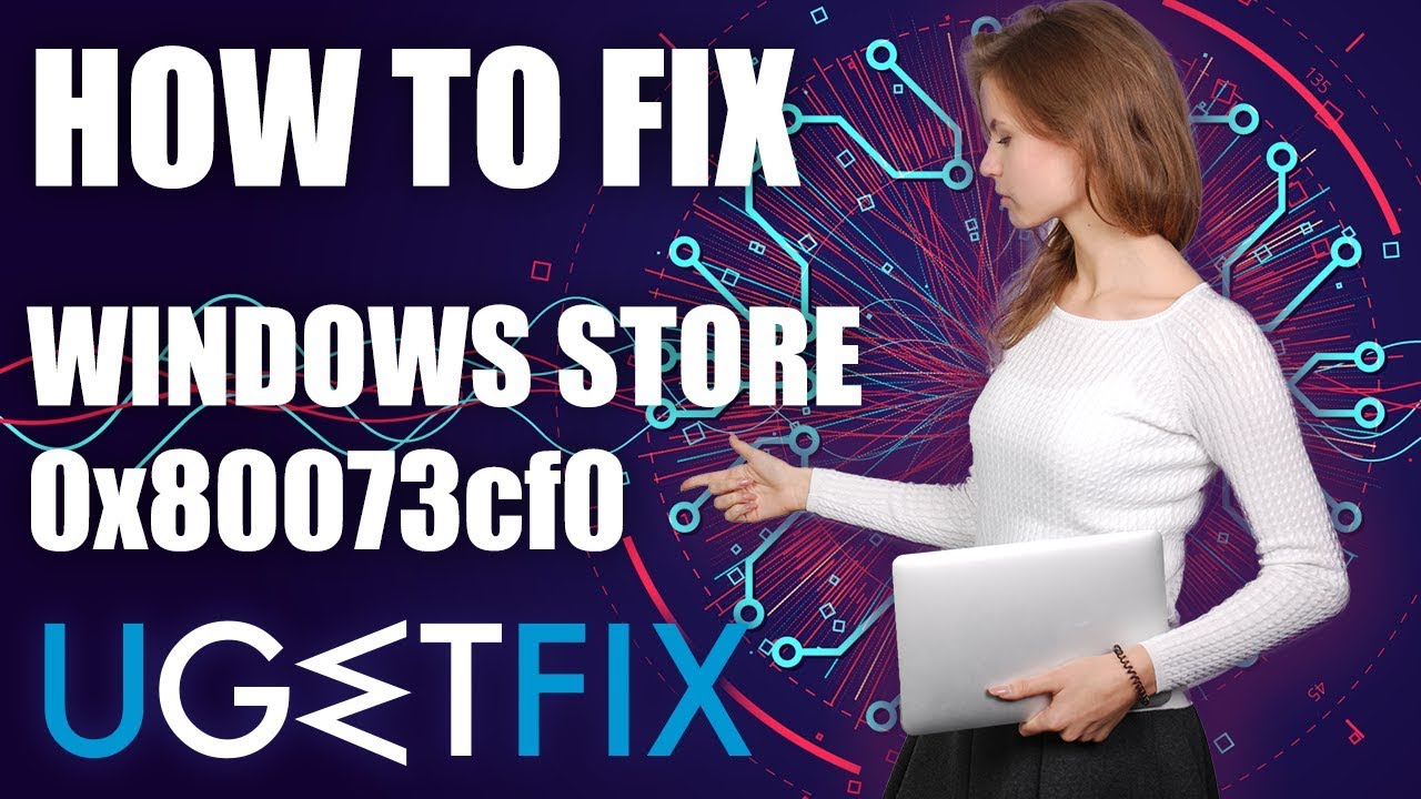 How to Fix Windows Store Error Code 0x80073cf0 - YouTube