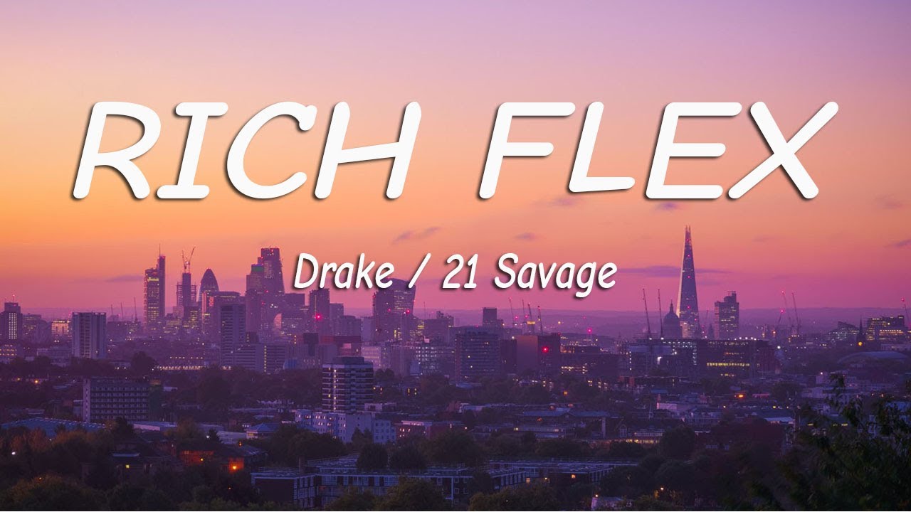 Drake, 21 Savage - Rich Flex (Lyrics) - YouTube