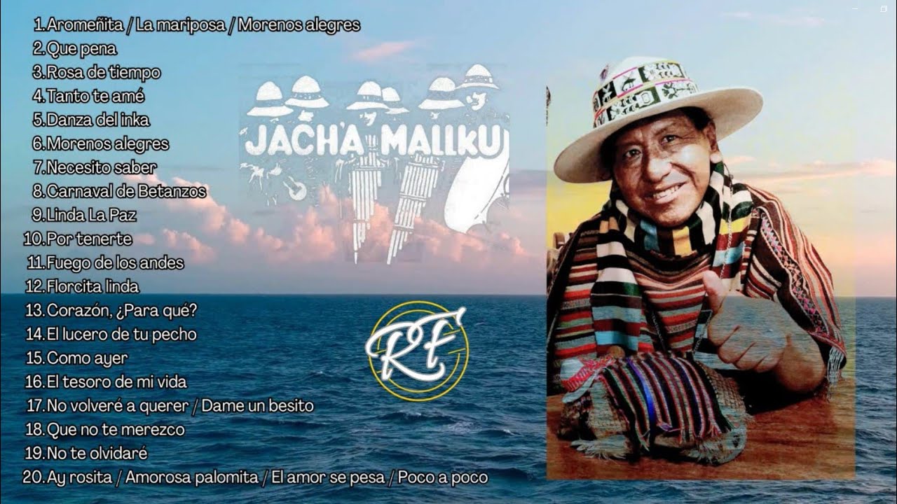 Jach´a Mallku - Colección de Éxitos (MIX - Segunda parte) - YouTube