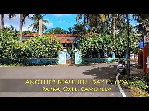 Another Beautiful Day In Goa. Parra, Oxel, Camorlim. - YouTube
