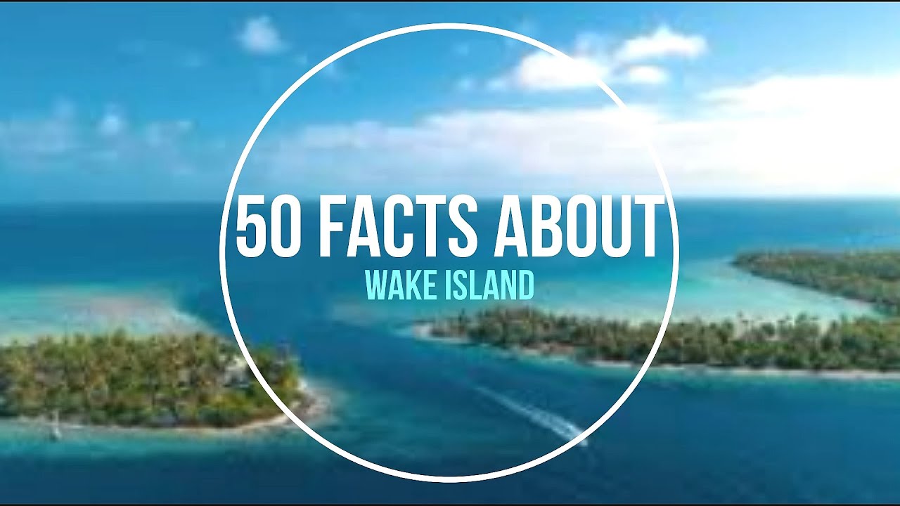 50 Facts About - Wake Island #history #facts #island - YouTube