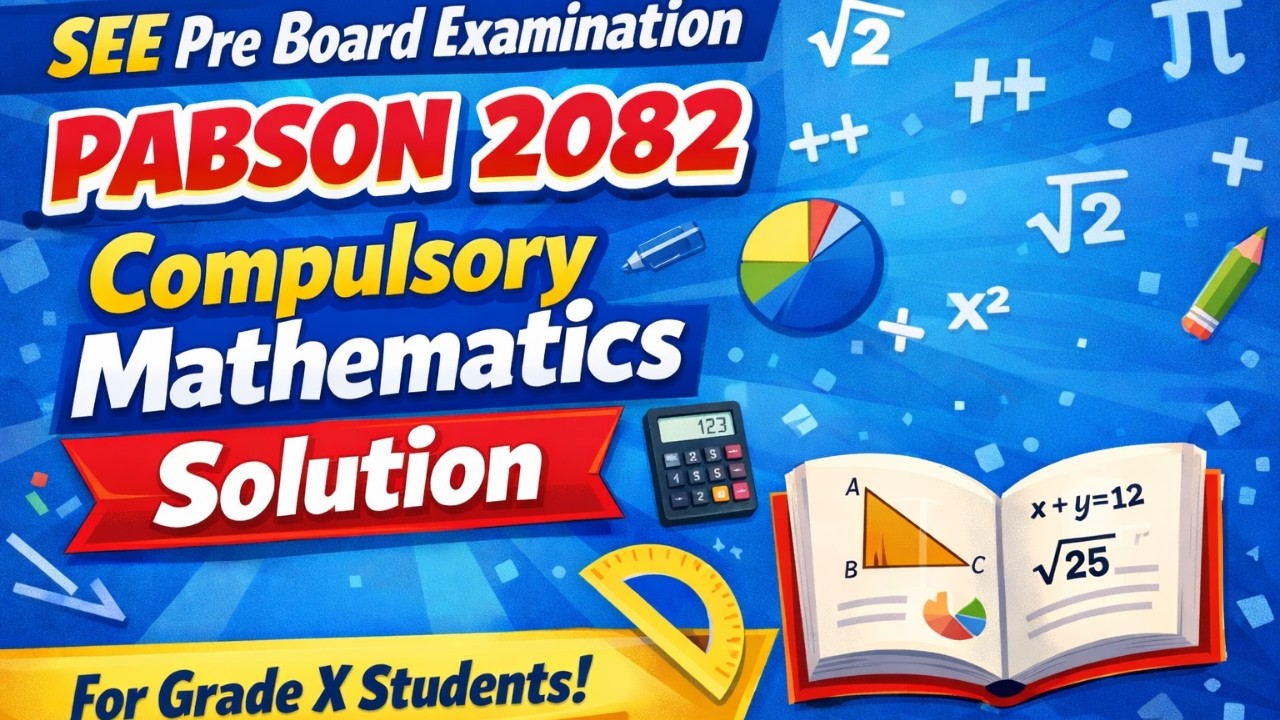 SEE Pre-Board 2082 -Compulsory Math Complete Solution : Class 10 PABSON ...