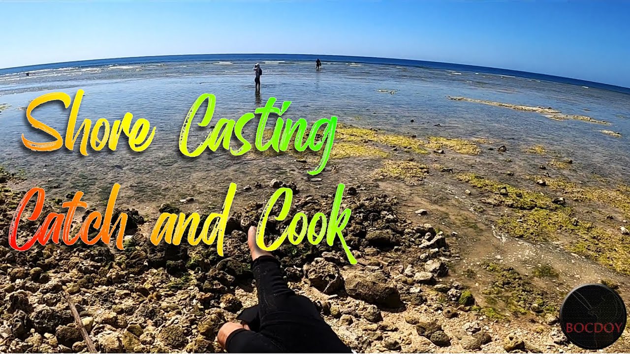 Catch&Cook || Shore Casting @ Lila, Bohol, Philippines - YouTube