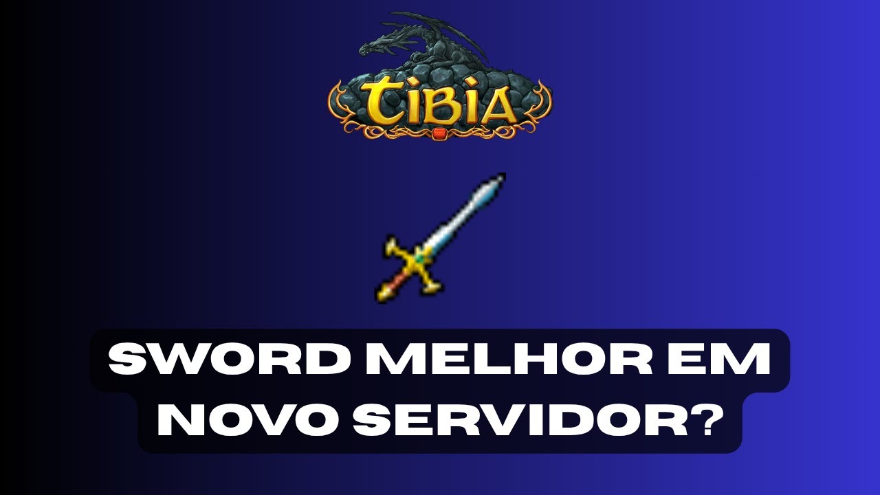 Tibia - Sword melhor em novo servidor? - YouTube
