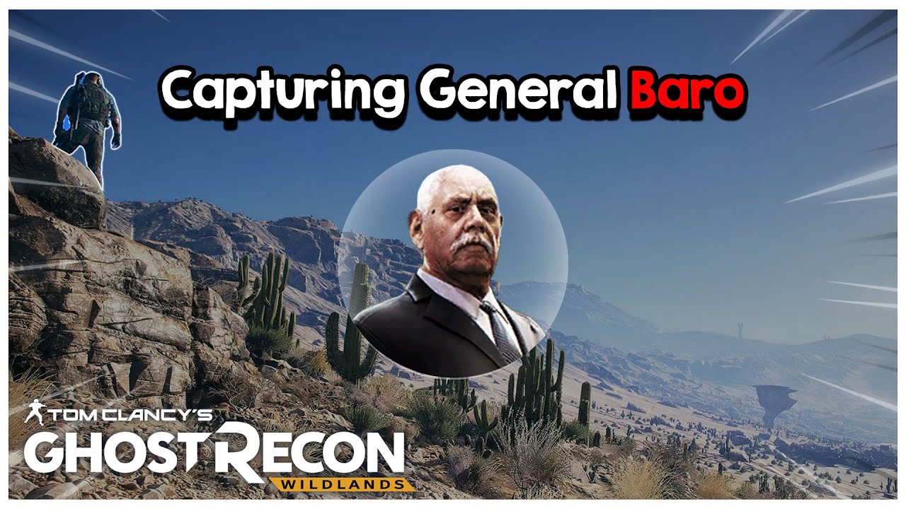 Hunting GENERAL BARO - Ghost Recon Wildlands! - YouTube