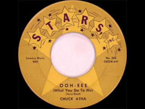 Chuck Atha - Ooh Eee What You Do To Me - YouTube