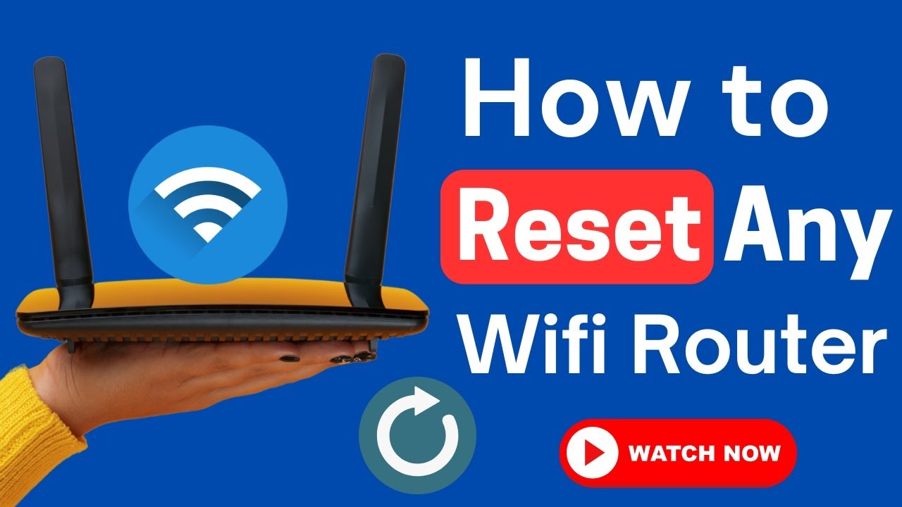 Guidance For Resetting Any WiFi Router at Home - YouTube