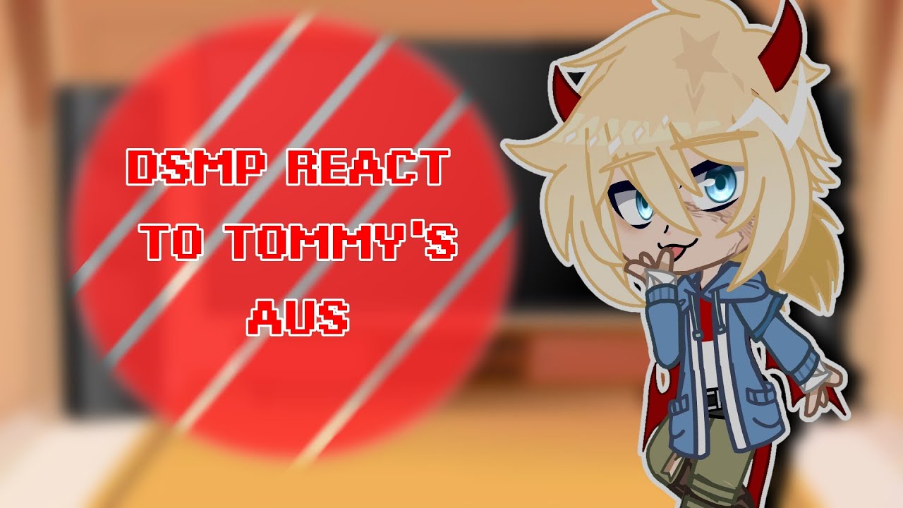 DSMP react to Tommy's AU | DSMP | - YouTube