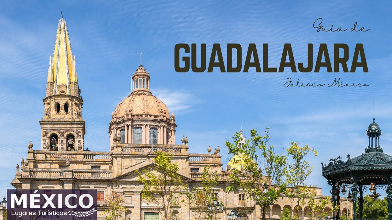 Guadalajara Jalisco en 4K | Qué Ver y Hacer en el Centro Histórico ...