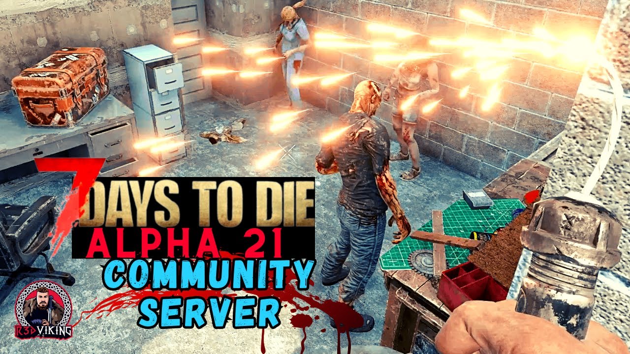 Survive the NEW Community Server! | Alpha 21 7D2D | 7 Days to Die - YouTube