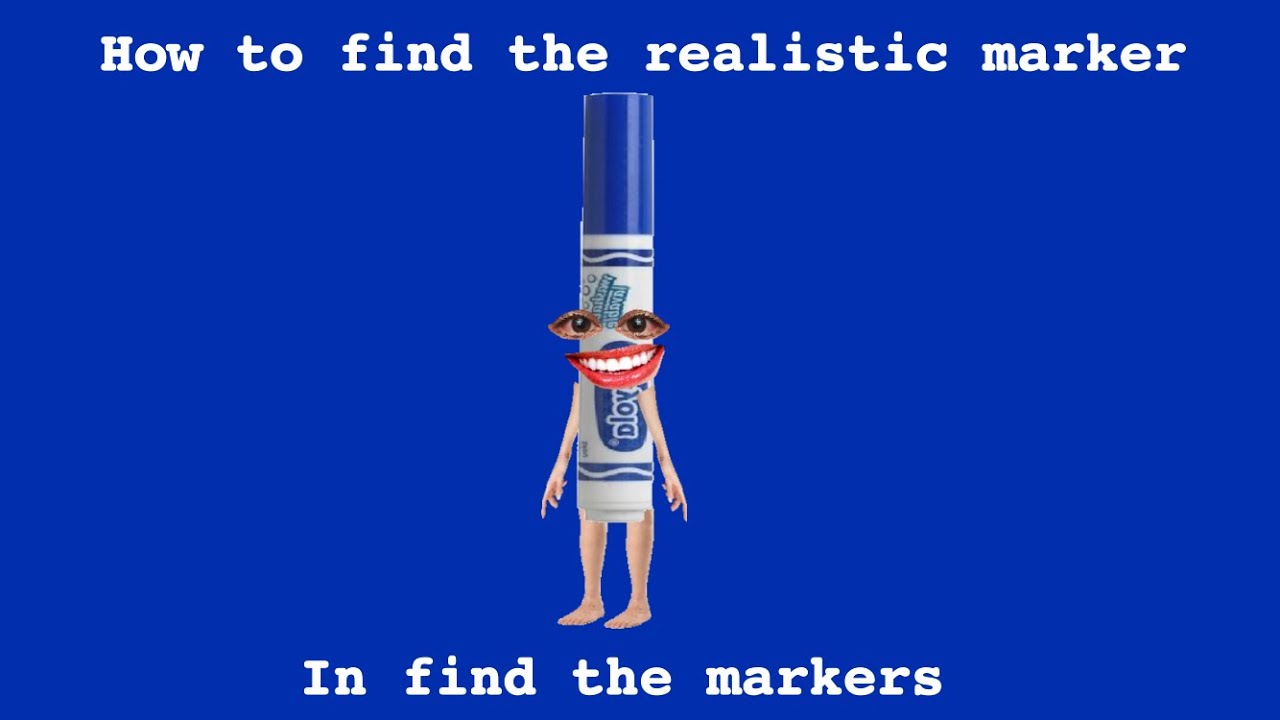 How to find the realistic marker in find the markers! - YouTube