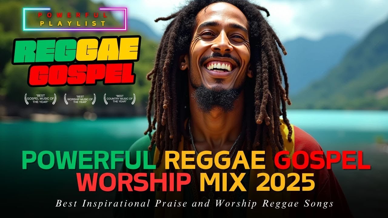 Powerful Reggae Gospel Worship Mix 2025 | Best Inspirational Praise and ...